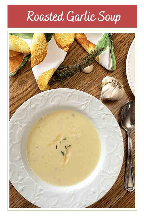 Creamy Roasted Garlic Soup Art Of Natural Living