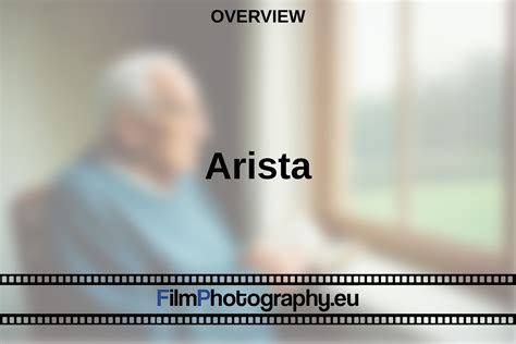 Arista Overview Over The B W Films