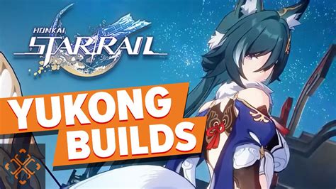How To Build Yukong In Honkai Star Rail