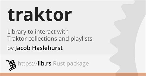 Traktor Rust应用程序 Lib rs Rust 包仓库