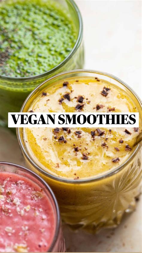 Vegan Smoothies Healthy Plant Based Smoothies Vegan Smoothies