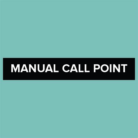 Manual Call Point Statutory Signs