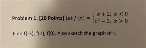 solved problem 1 [20 points] let f x {x 2 x