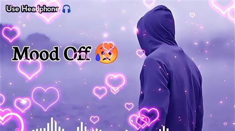 Mood Off 😥💔 Mashup🥺sad Song Song Broken Heart Non Stop Love