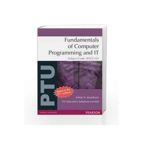 Fundamentals Of Computer Programming And It By Ashok Kamthane Buy