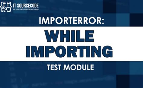 importerror while importing test module [solved]