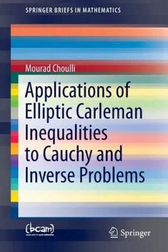 Applications Of Elliptic Carleman Inequalities To Cauchy And Inverse Problems Eur 7739