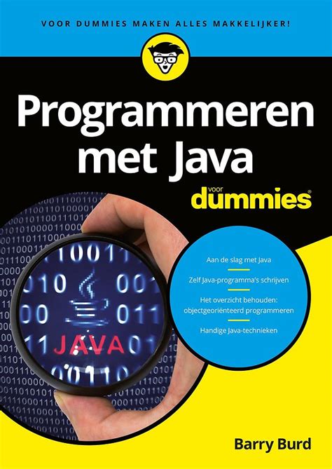 programmeren met java voor dummies door barry burd managementboek nl