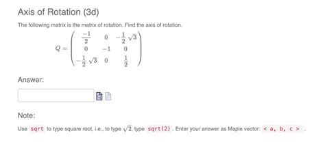 Solved Axis Of Rotation 3d The Following Matrix Is The