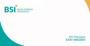 Bsi Easy Wadiah Setoran Saldo And Biaya Admin