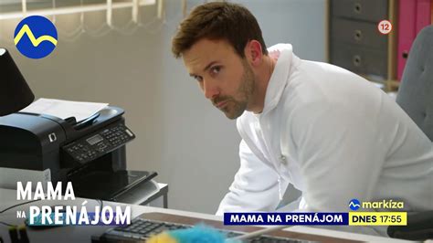 Mama na prenájom 70 dnes 17 04 2023 o 17 55 na TV Markíza a v