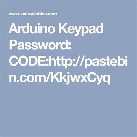 Arduino Keypad Password CODE Pastebin KkjwxCyq Robot Cat