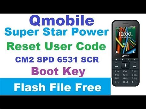 Qmobile Super Star Power Reset User Code Boot Key Flash File CM SCR YouTube