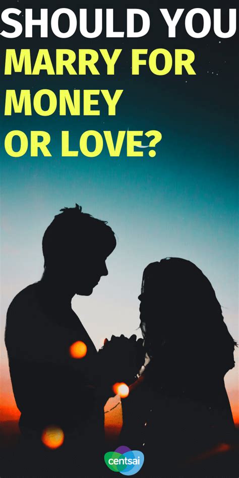Should You Marry For Money Or Love Marrying Up Centsai