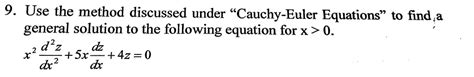 Solved Use The Method Discussed Under Cauchy Euler Chegg
