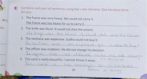 E Combine Each Pair Of Sentences Using Too StudyX