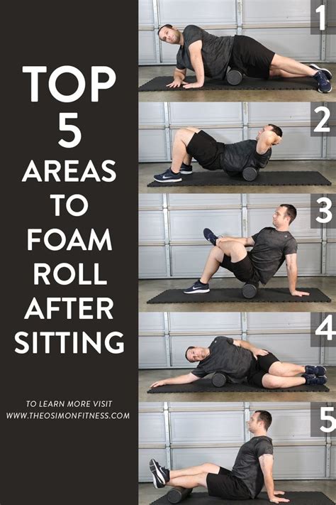 Top 5 Areas To Foam Roll After Sitting All Day Foam Rolling Exercise