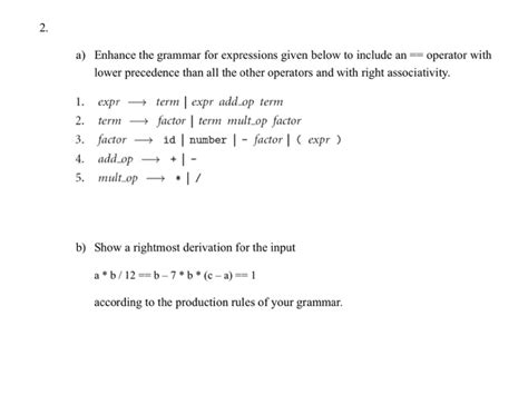 Solved A Enhance The Grammar For Expressions Given Below To