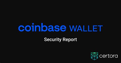 Certoras Security Assessment And Formal Verification Report For Coinbase Wallet