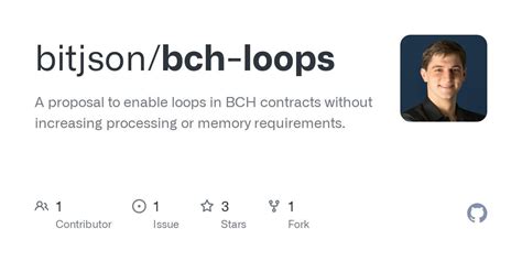 Github Bitjsonbch Loops A Proposal To Enable Loops In Bch Contracts