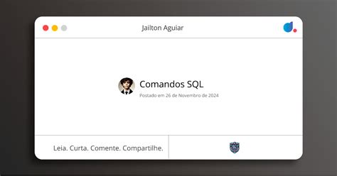 Comandos Sql Jailton Aguiar Sql Dio