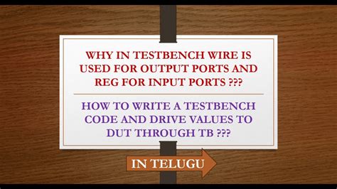 HOW TO WRITE A TB TESTBENCH CODE IN VERILOG TIPS TO REMEMBER BEFORE