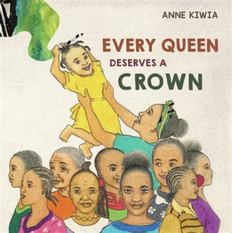 Story Book “every Queen Deserves A Crown” Anne Kiwia