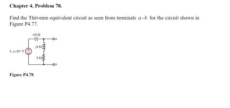 Solved Find The Thevenin Equivalent Circuit As Seen From Chegg