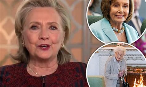 Hillary Clinton Compares Nancy Pelosi To The Queen Daily Mail Online