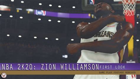 Nba K Zion Williamson First Look Youtube