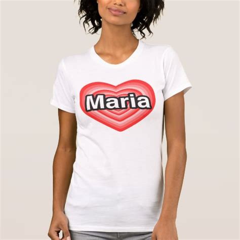 Amo A Maria Te Amo Maria Corazón Camiseta Zazzle
