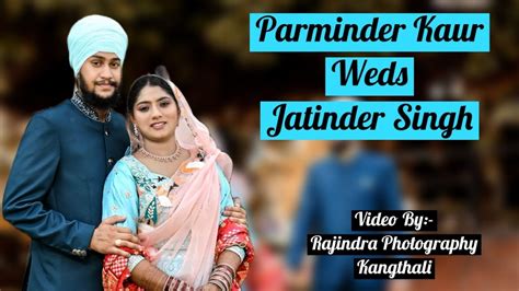 Parminder Kaur Weds Jatinder Singh Wedding Live By Rajindra