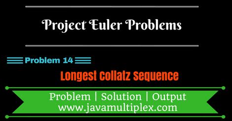 Project Euler Problem 14 Longest Collatz Sequence