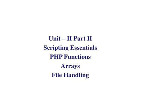Ppt Unit Ii Part Ii Scripting Essentials Php Functions Arrays File