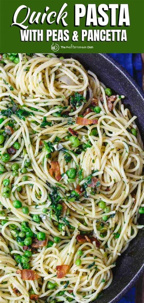 Simple Pancetta Pasta With Peas And Parmesan The Mediterranean Dish