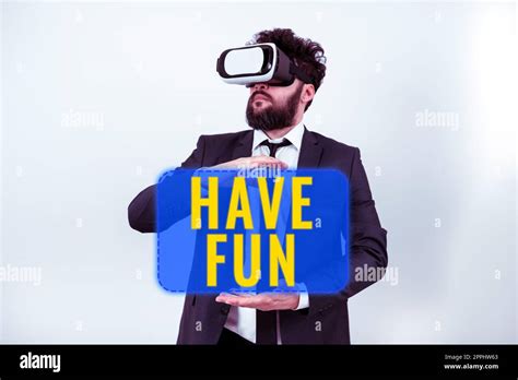 Writing Displaying Text Have Fun Business Concept Wish Somebody Good