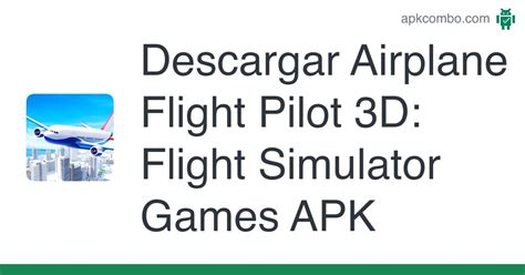 Airplane Flight Pilot 3d Apk Flight Simulator Games 1101 Juego