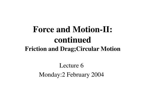 Ppt Force And Motion Ii Continued Friction And Drag Circular Motion