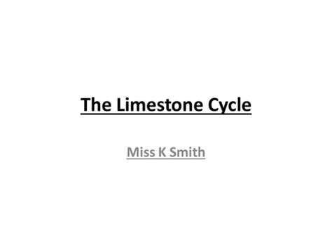 The Limestone Cycle Teaching Resources