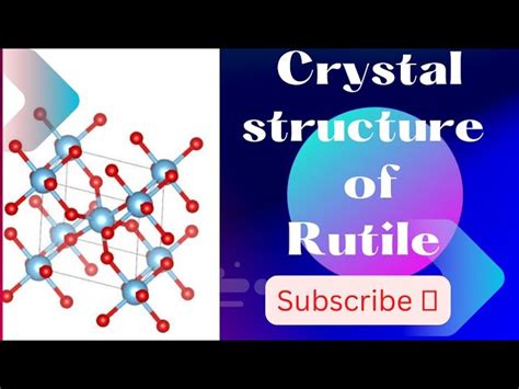 Rutile Structure Rutile Structure