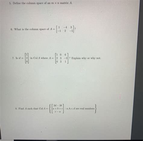 Solved 5 Define The Column Space Of An M X N Matrix A 6