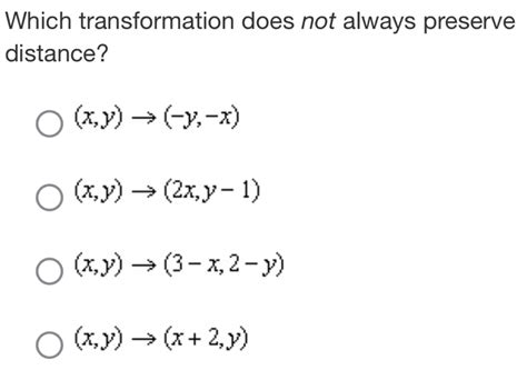 solved which transformation does not always preserve distan[coordinate