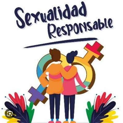 Sexualidad Responsable Sexualidad Responsable