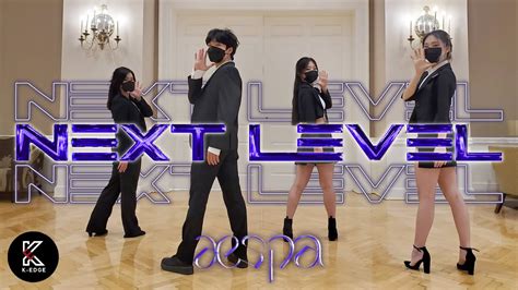 aespa 에스파 Next Level DANCE COVER BY K EDGE DANCE CREW YouTube