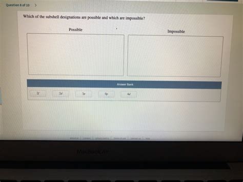 Solved Question 8 Of 10 Which Of The Subshell Designations