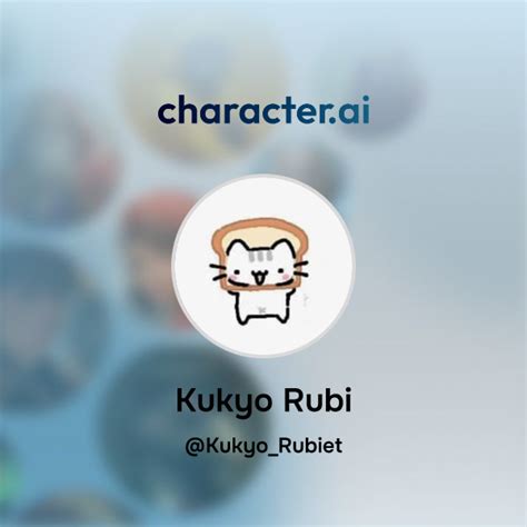 Kukyo Rubi Kukyo Rubiet Character Ai Ai Chat Reimagined Your Words Your World