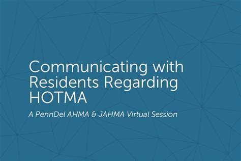 Communicating With Residents Regarding Hotma Virtual Sessio — Penndel Ahma