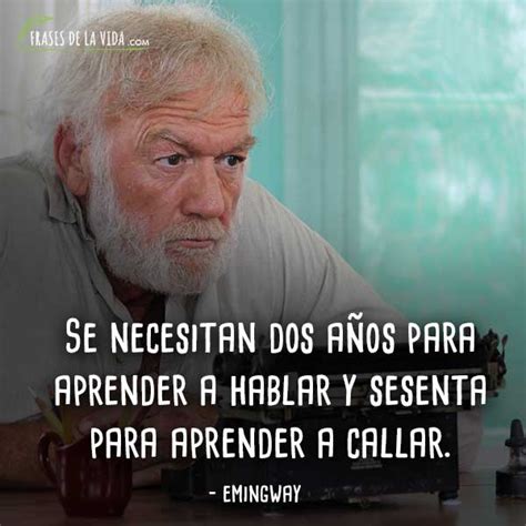 130 Frases De Hemingway El Escritor De Narrativa Intensa Con Imágenes