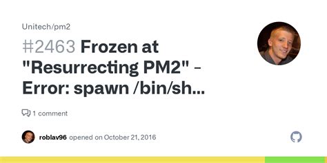Frozen At Resurrecting Pm2 Error Spawn Binsh Eagain · Issue