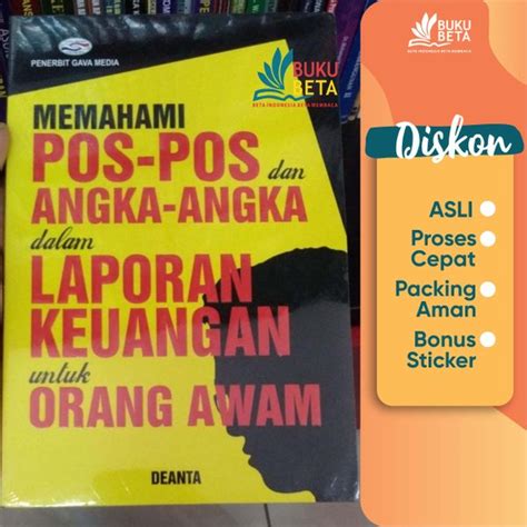 Jual Memahami Pos Pos Dan Angka Dalam Laporan Keuangan Untuk Orang Awam